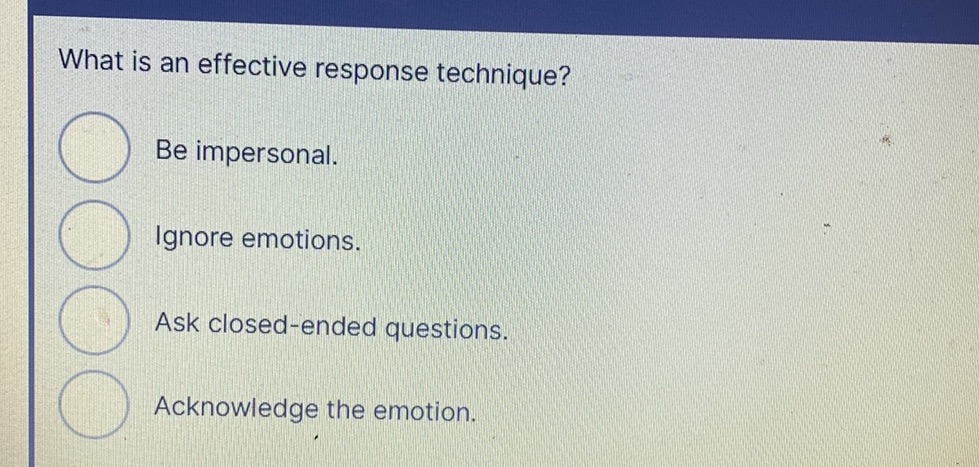 What is an effective response technique? Be | StudyX
