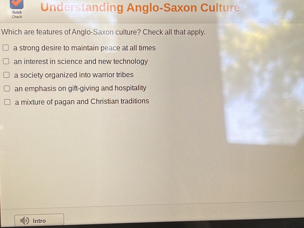 Which are features of Anglo-Saxon culture? | StudyX