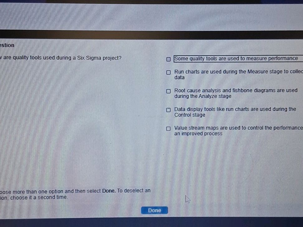 How are quality tools used during a Six | StudyX