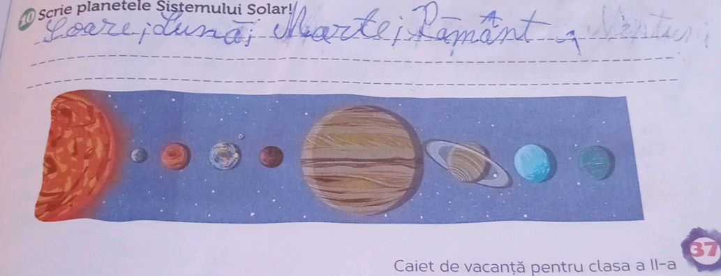 10 Scrie planetele Sistemului Solar! Soare;
