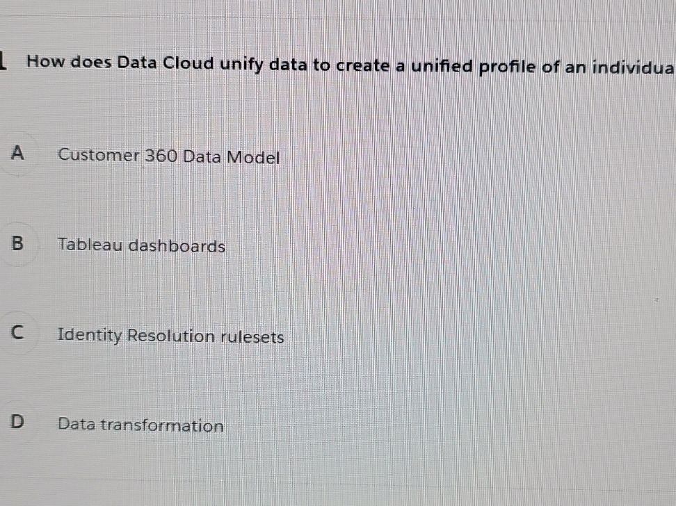 How does Data Cloud unify data to create a | StudyX