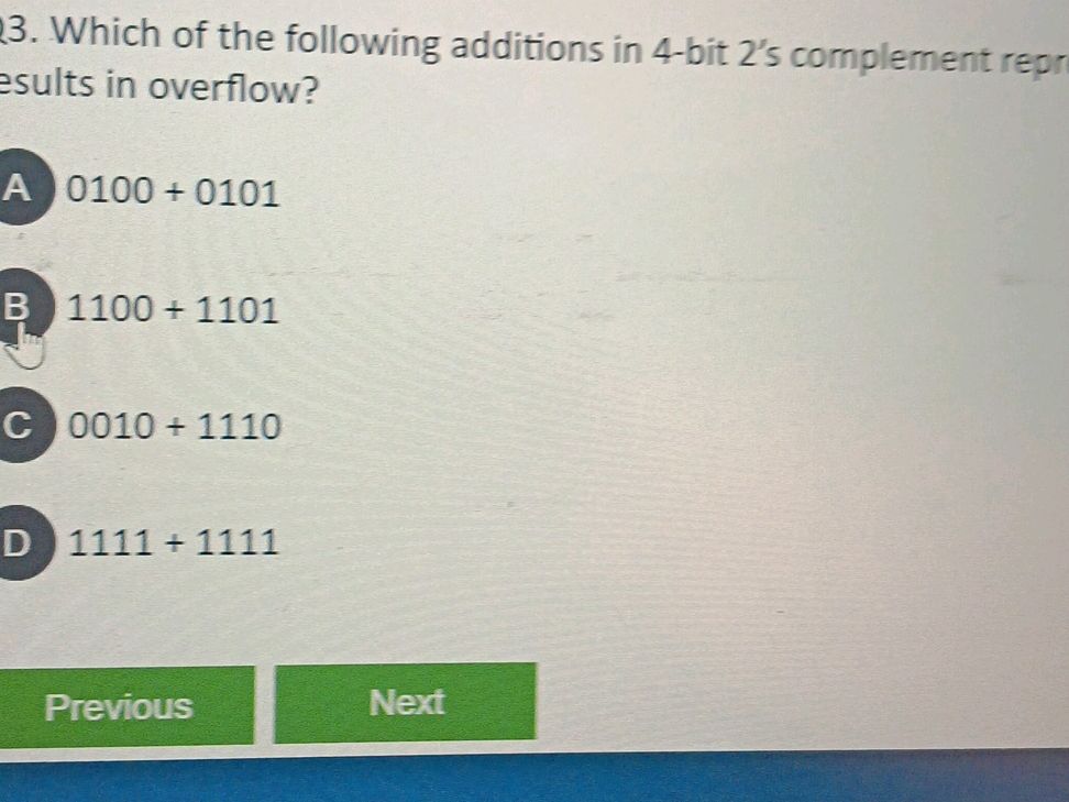3. Which of the following additions in 4-bit | StudyX