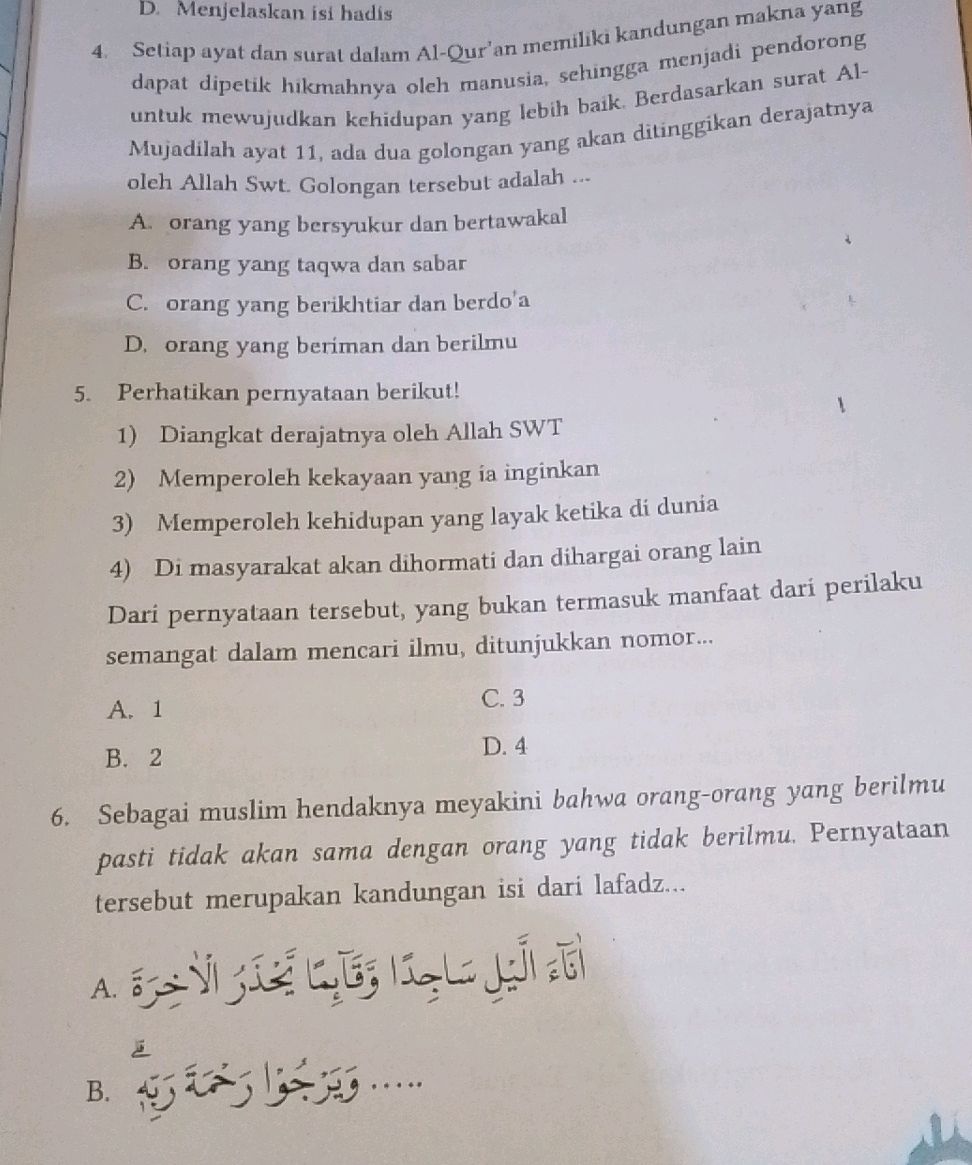 D. Menjelaskan isi hadis 4. Setiap ayat dan