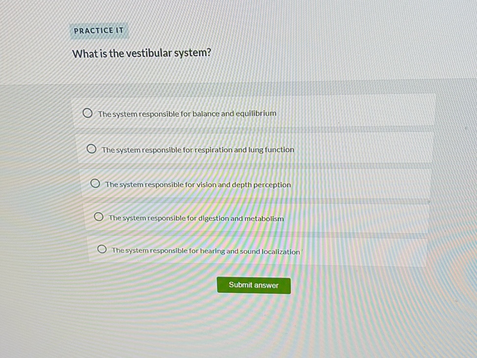 What is the vestibular system? The system