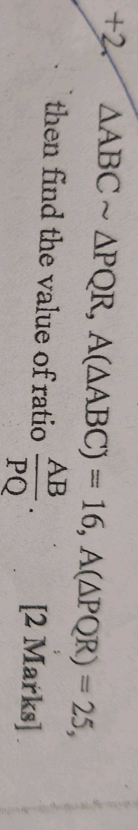 Given that $ ABC PQR$, $A( ABC) = 16$, | StudyX