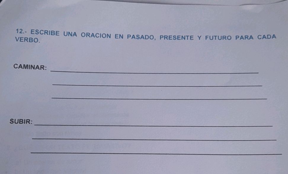 12.- ESCRIBE UNA ORACION EN PASADO, PRESENTE