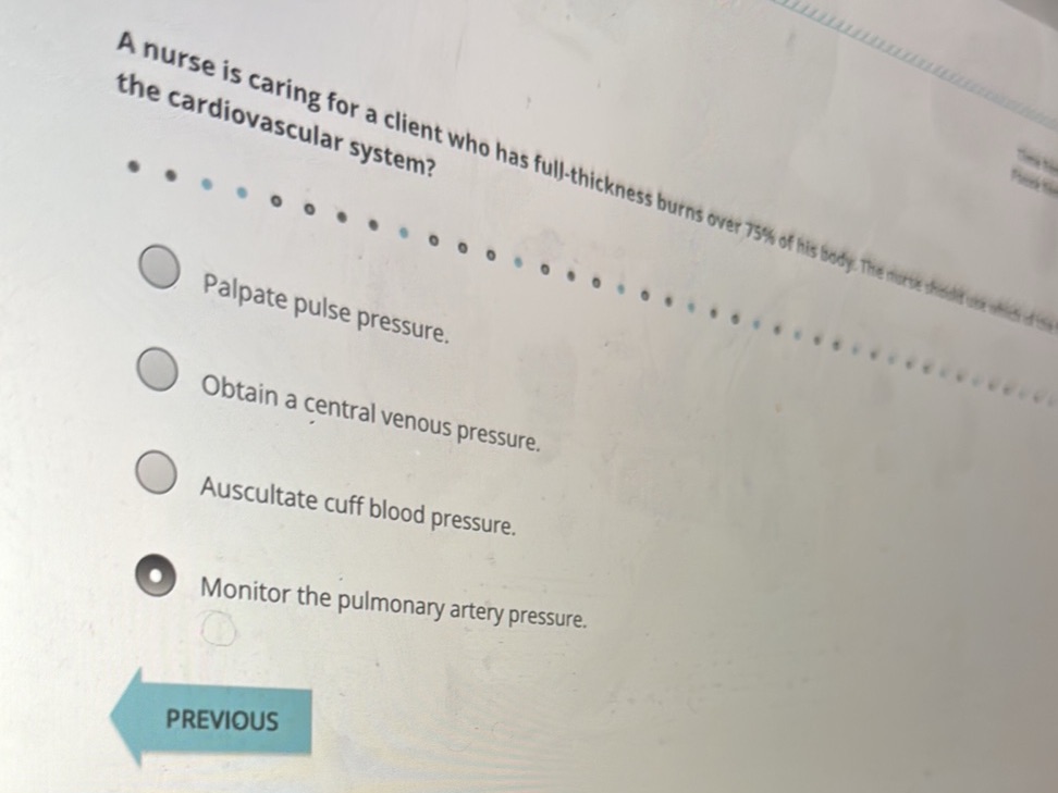 A nurse is caring for a client Palpate pulse | StudyX