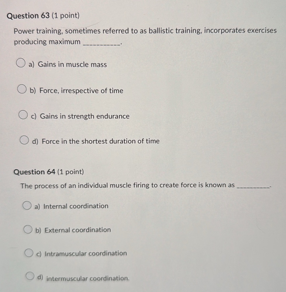 Question 63 (1 point) Power training,