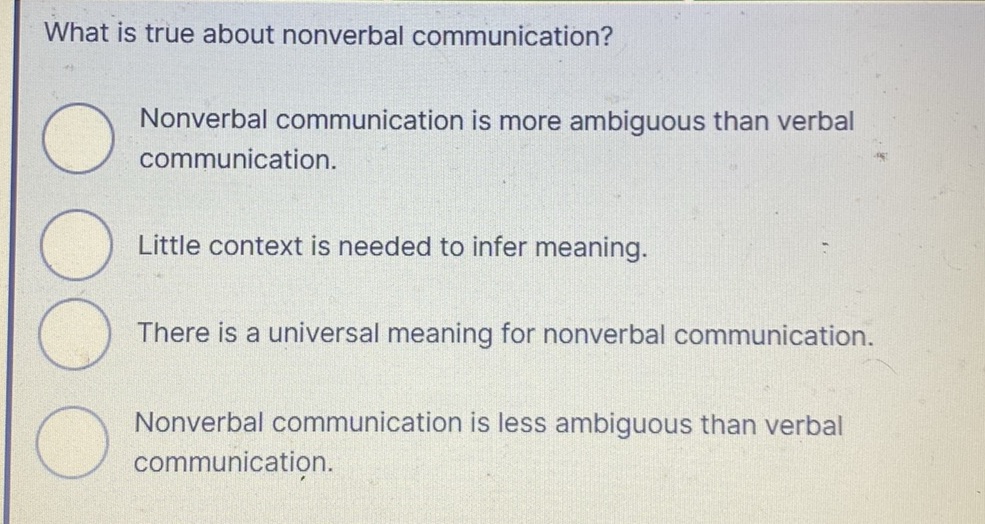 What is true about nonverbal communication? | StudyX