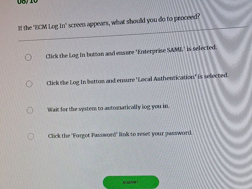 If the 'ECM Log In' screen appears, what | StudyX