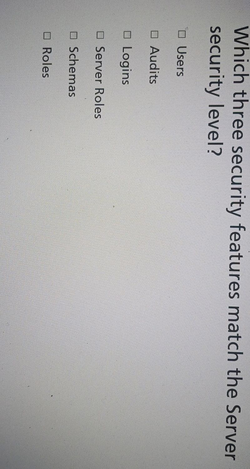 Which three security features match the | StudyX