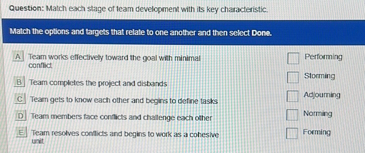 Question: Match each stage of team | StudyX