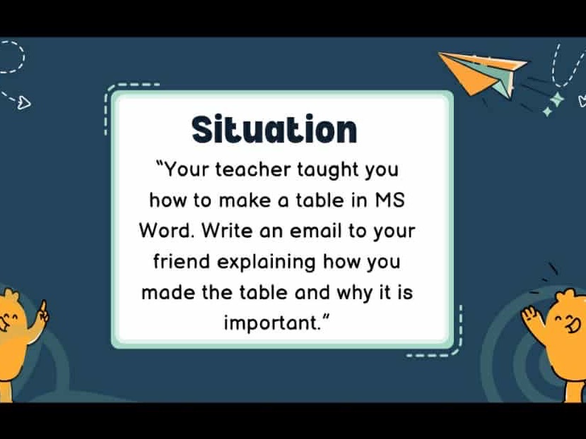 Situation "Your teacher taught you how to | StudyX