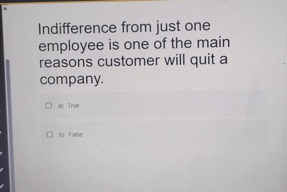 Indifference from just one employee is one | StudyX