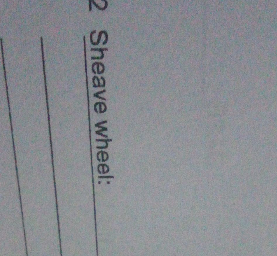 2 Sheave wheel | StudyX