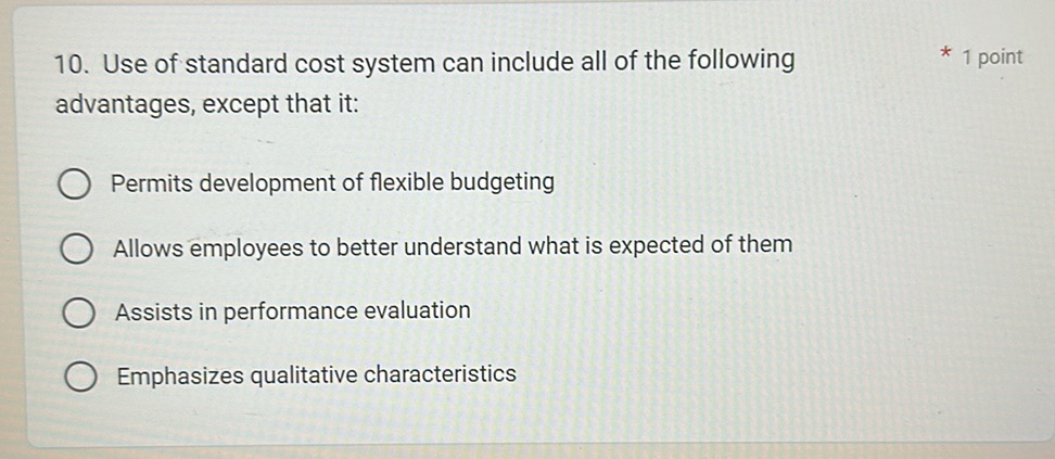 Use of standard cost system can include all | StudyX