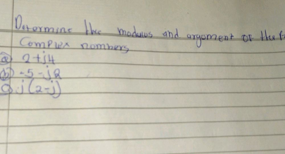 Determine the modulus and argument of the