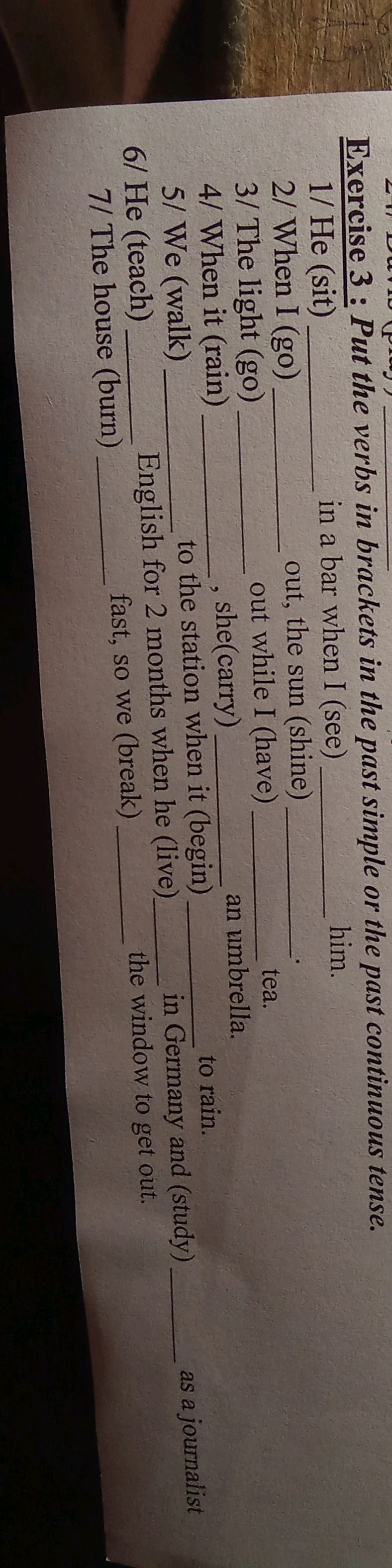 Exercise 3: Put the verbs in brackets in the | StudyX