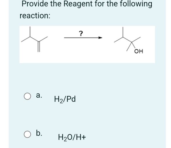 Provide the Reagent for the following | StudyX