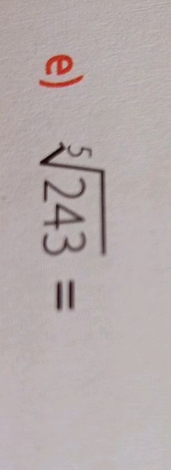Calculate the fifth root of 243 | StudyX