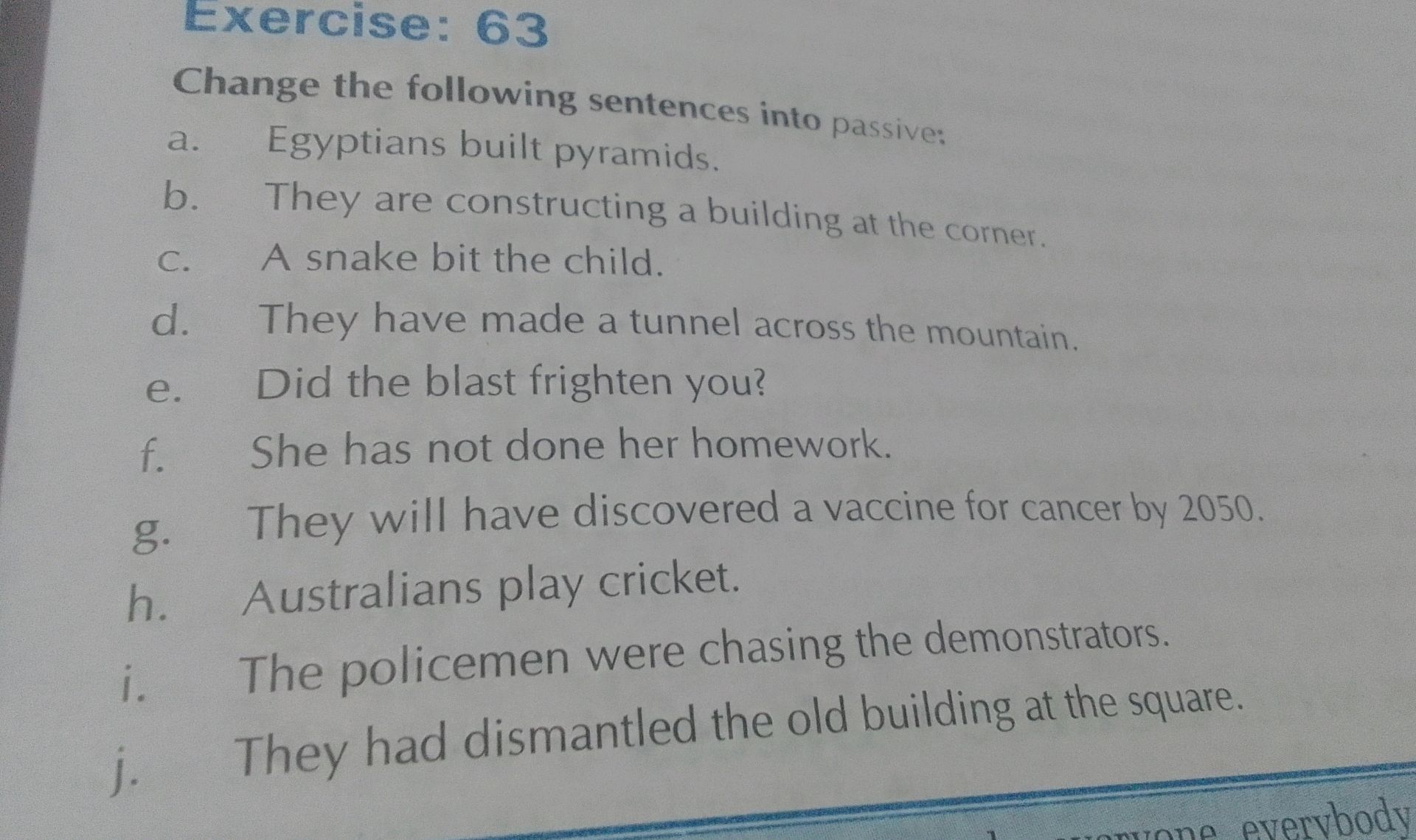 Change the following sentences into passive: | StudyX