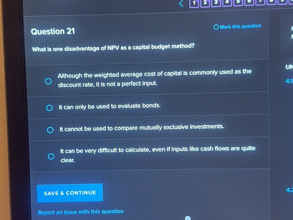 Question 21 What is one disadvantage of NPV | StudyX