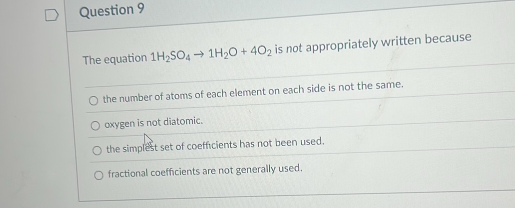 The equation $1H2SO4 1H2O + 4O2$ is not