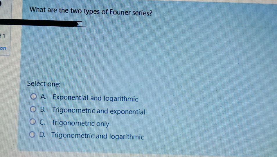 What are the two types of Fourier series? | StudyX