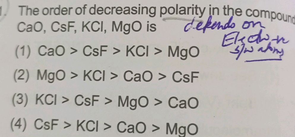 1. The order of decreasing polarity in the | StudyX