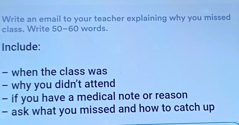 Write an email to your teacher explaining | StudyX