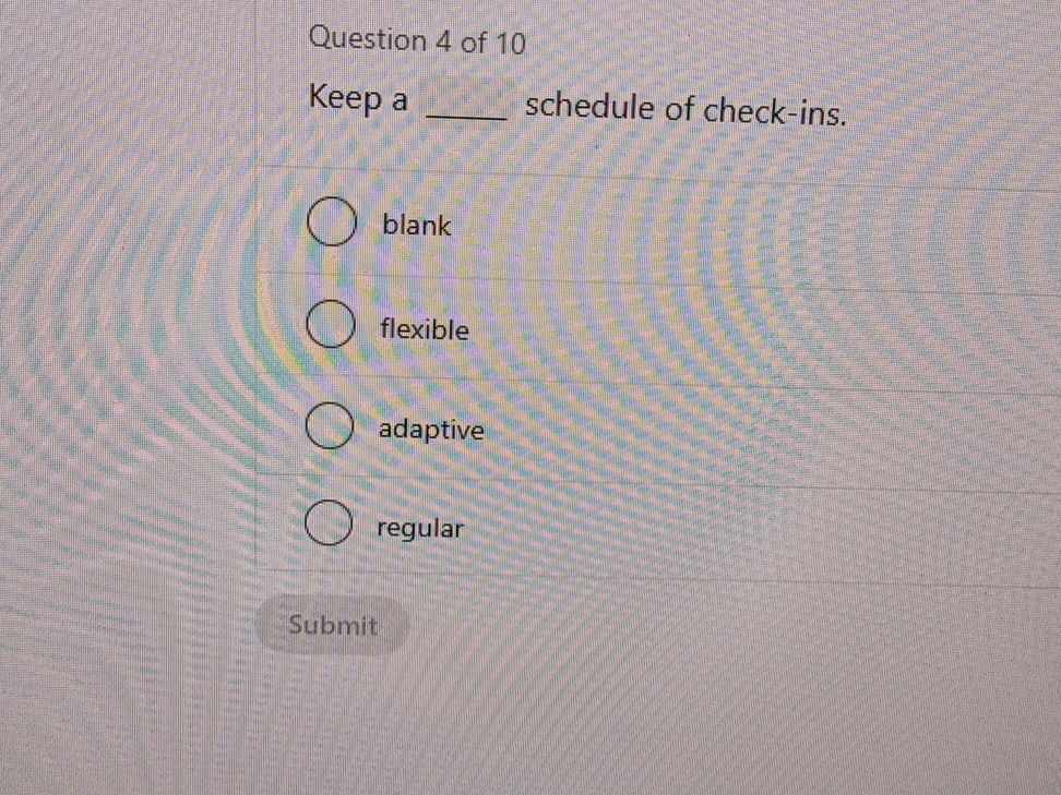 Question 4 of 10 Keep a schedule of