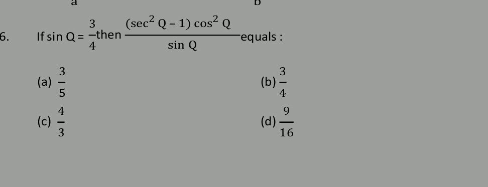 If $ Q = {3}{4}$, then $ {(^2 Q - 1) ^2 Q}{