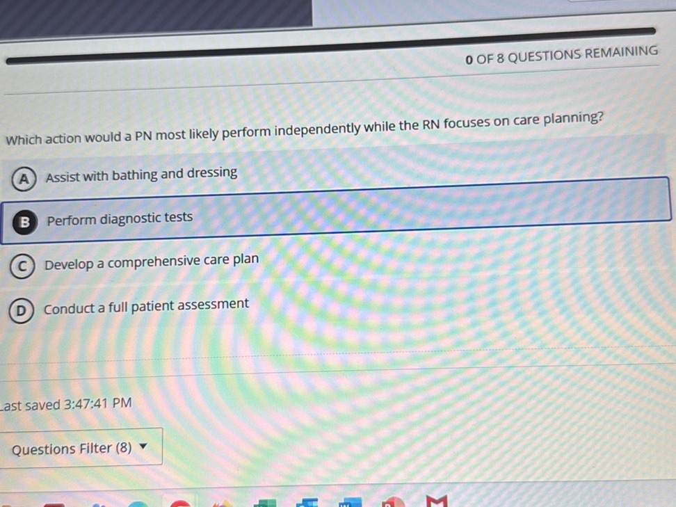 Which action would a PN most likely perform | StudyX