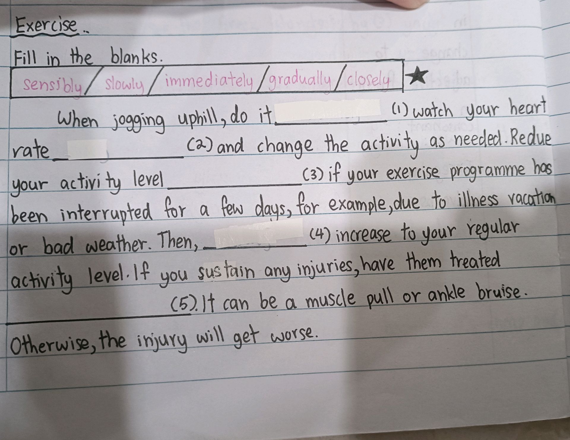 Exercise.. Fill in the blanks. sensibly / | StudyX