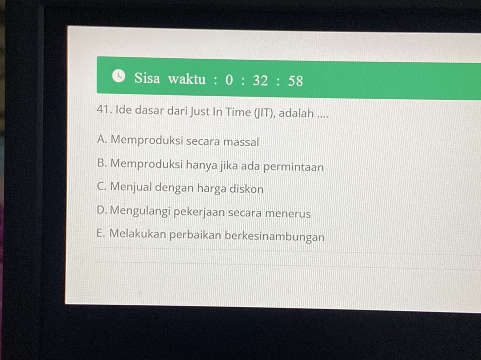 41. Ide dasar dari Just In Time (JIT), | StudyX