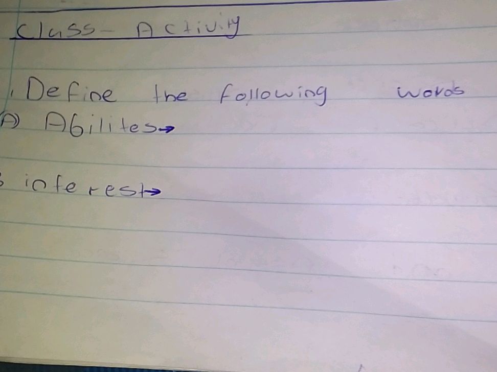 Define the following words: A) Abilities | StudyX