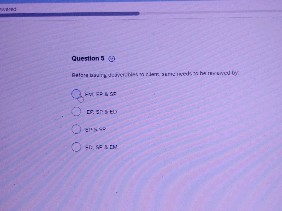 Question 5 Before issuing deliverables to | StudyX