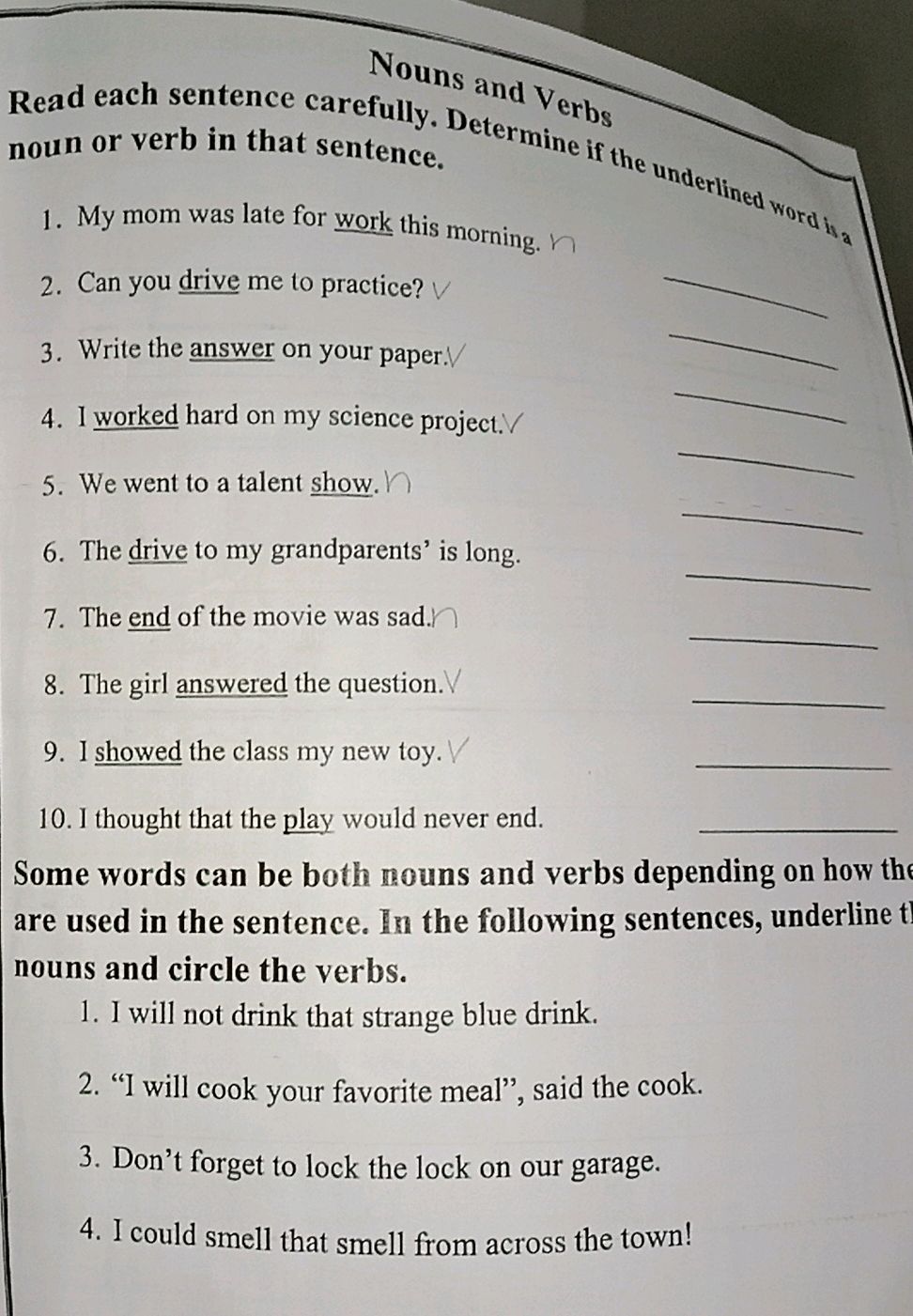 Read each sentence carefully. Determine if