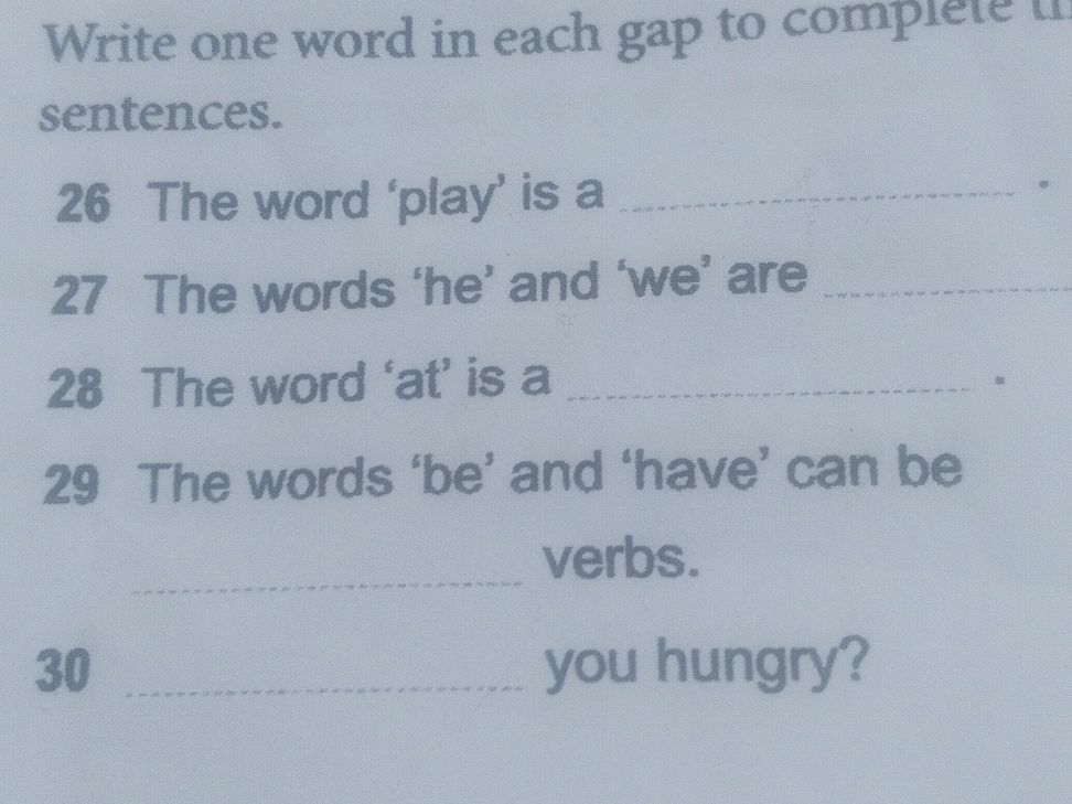 Write one word in each gap to complete | StudyX