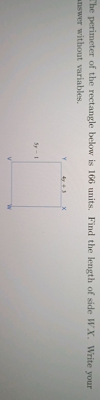 The perimeter of the rectangle below is 166 | StudyX