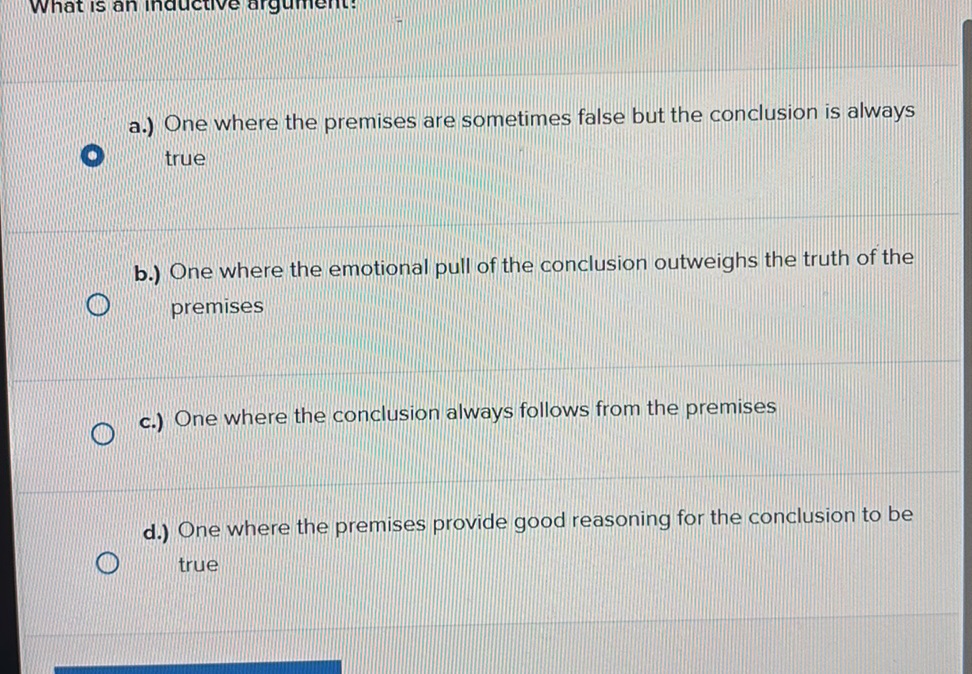 What is an inductive argument? a.) One | StudyX