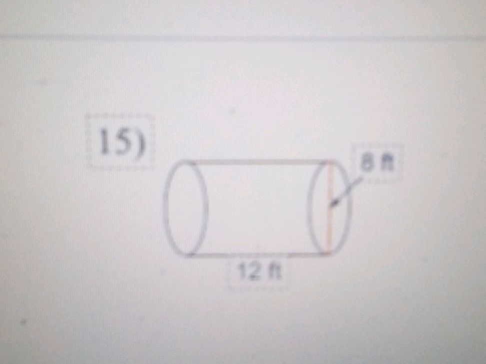15) A cylinder is shown with a radius of 8