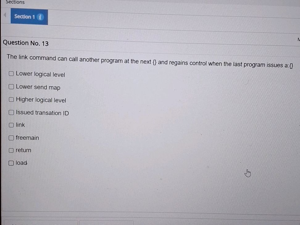 Question No. 13 The link command can call