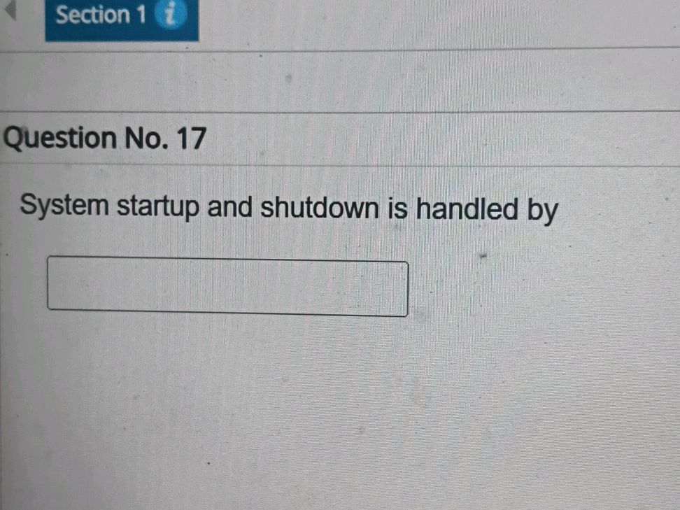 System startup and shutdown is handled by