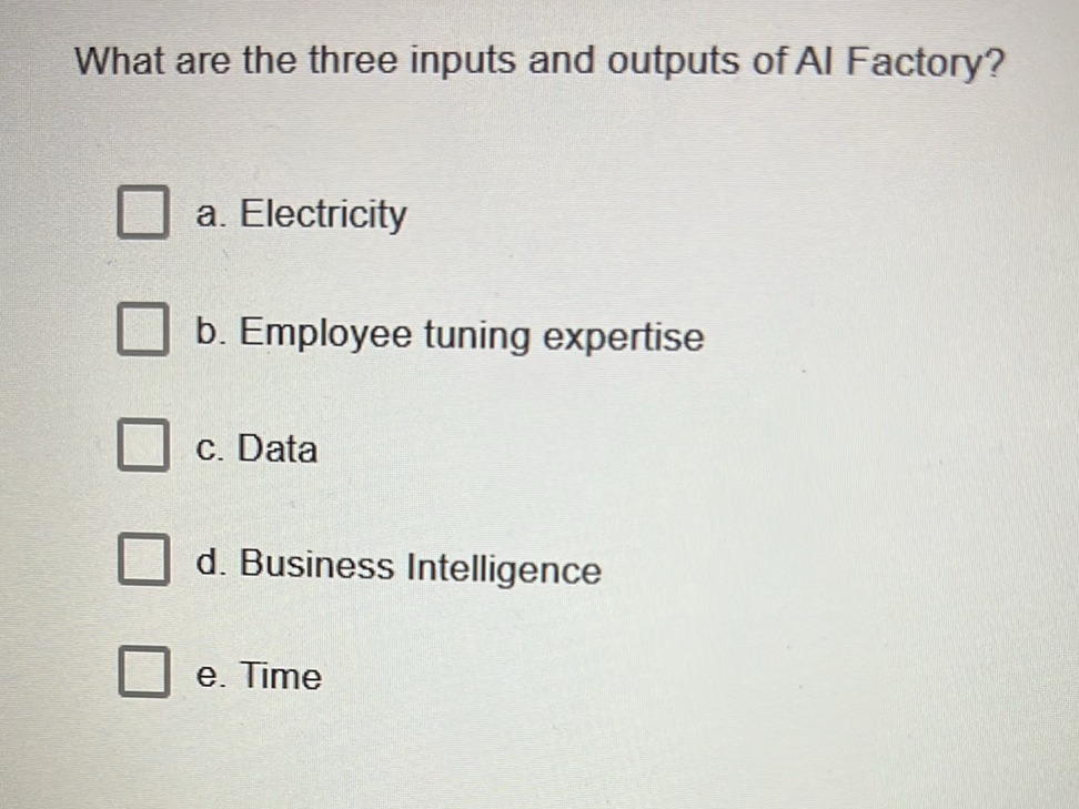 What are the three inputs and outputs of AI | StudyX