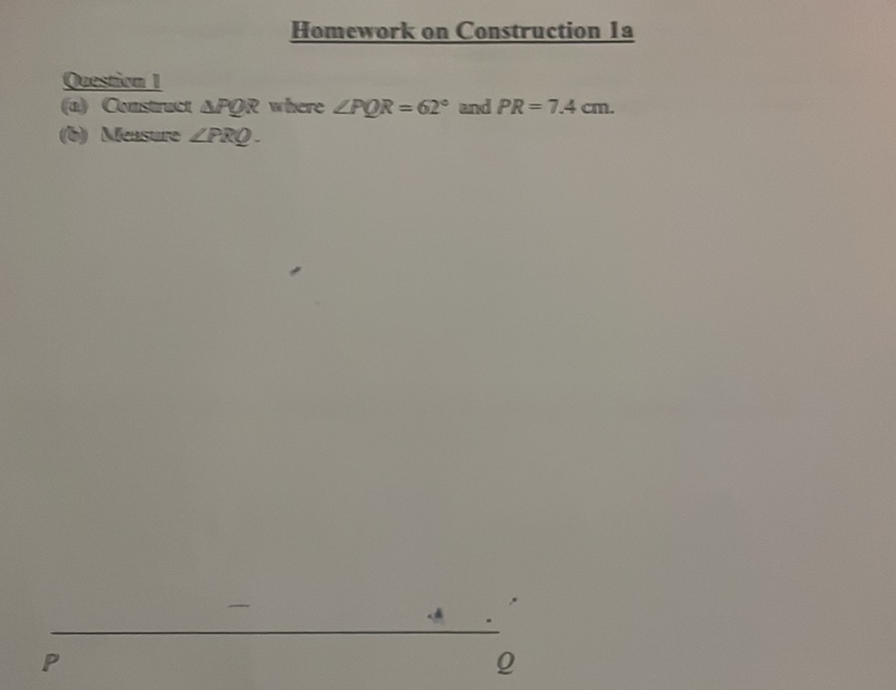 Question 1 (a) Construct $ PQR$ where $ | StudyX