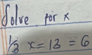 Solving for x in a simple algebraic equation | StudyX