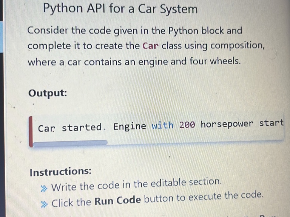 Consider the code given in the Python block | StudyX