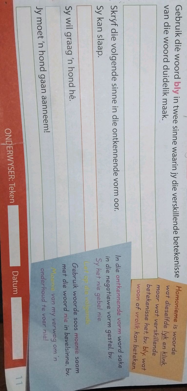 Gebruik die woord *bly* in twee sinne waarin | StudyX