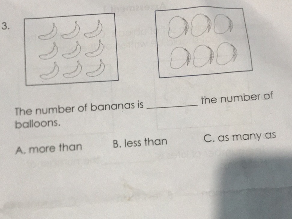 3. The number of bananas is ______ the | StudyX